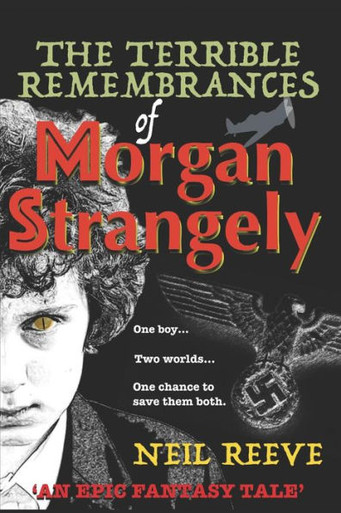 The Terrible Remembrances Of Morgan Strangely - Neil Reeve ...