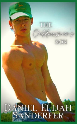 The Outdoorsman'S Son - Daniel Elijah Sanderfer - 9781798446140 ...