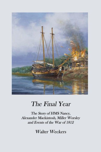 The Final Year : The Story Of Hms Nancy, Alexander Mackintosh, Miller ...