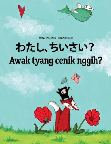 Watashi, Chiisai? Awak Tyang Cenik Nggih? : Japanese [Hirigana And ...