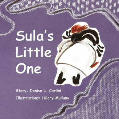 Sula'S Little One - Denise L. Carlini, Hilary Mullany - 9781732773301 ...