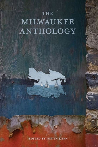 The Milwaukee Anthology - Justin Kern, Justin Kern - 9781948742382 ...