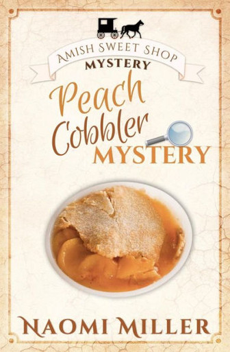 Peach Cobbler Mystery - Naomi Miller - 9781948733014 - LibroWorld.com
