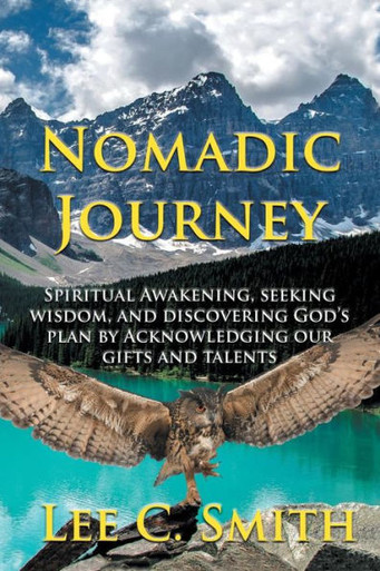 Nomadic Journey : Spiritual Awakening, Seeking Wisdom, And Discovering ...