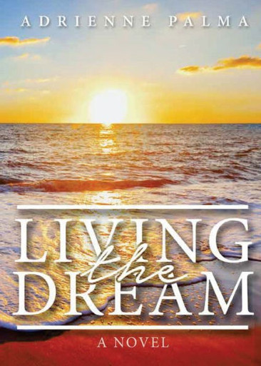 Living The Dream - Adrienne Palma - 9781947247390 - LibroWorld.com