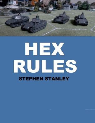 Hex Rules - Stephen Stanley - 9781447861249 - LibroWorld.com
