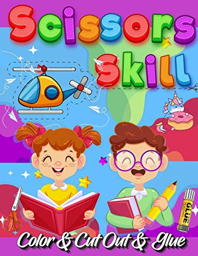 Scissors Skill Color And Cut Out And Glue: 30 Cutting and Paste Skills ...