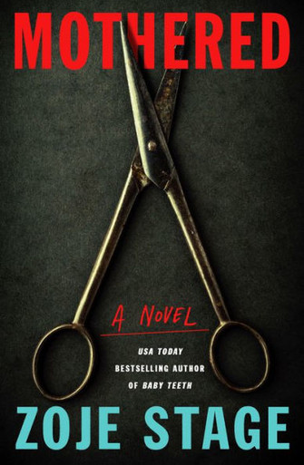 Mothered: A Novel - Zoje Stage - 9781662506239 - LibroWorld.com