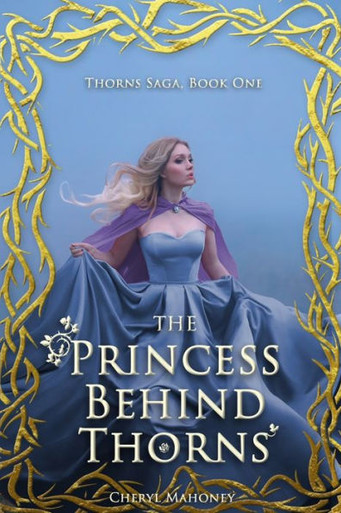 The Princess Behind Thorns - Cheryl Mahoney - 9781680126495 ...