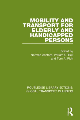 Mobility And Transport For Elderly And Handicapped Persons (Routledge ...