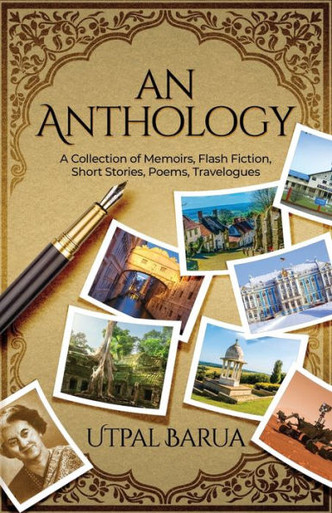 An Anthology: A Collection Of Memoirs, Flash Fiction, Short Stories ...