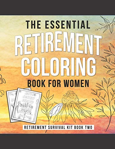 The Essential Retirement Coloring Book for Women: A Fun Retirement Gift ...