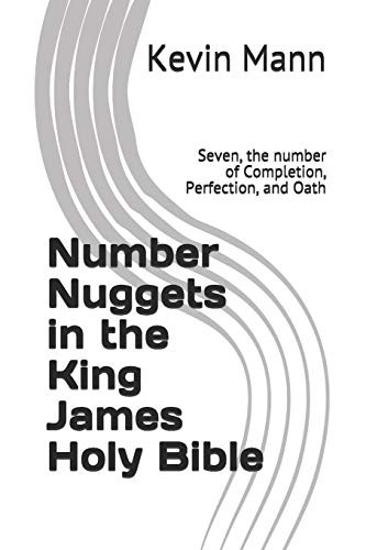 Number Nuggets in the King James Holy Bible: Seven, the number of ...