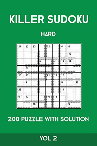 Killer Sudoku Hard 200 Puzzle With Solution Vol 2: Advanced Puzzle Book ...