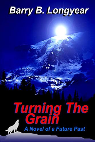 Turning The Grain: A Novel of a Future Past (Redcliff) - Barry B ...