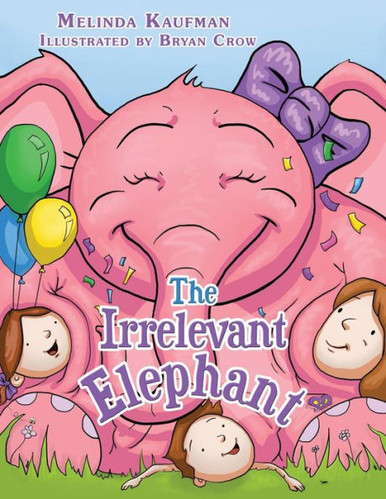 The Irrelevant Elephant - Melinda Kaufman - 9781664278967 - LibroWorld.com