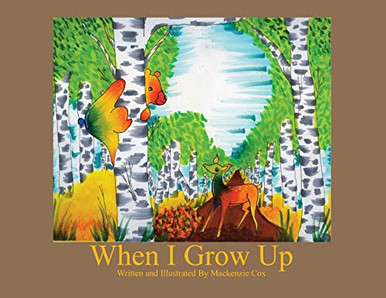 When I Grow Up - MacKenzie Lynn Cox - 9781775304814- LibroWorld.com
