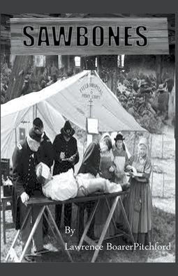 Sawbones - Lawrence Boarerpitchford - 9781736509661 - LibroWorld.com