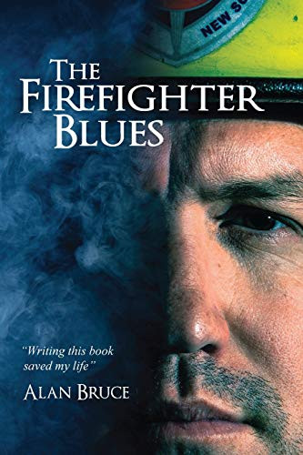 The Firefighter Blues - Alan Bruce - 9781922328892- LibroWorld.com