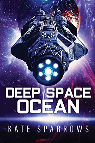 Deep Space Ocean - Kate Sparrows - 9781943797189- LibroWorld.com