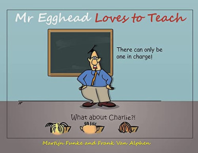 Mr Egghead Loves To Teach (Paperback) - Martijn Funke, Frank Van Alphen ...