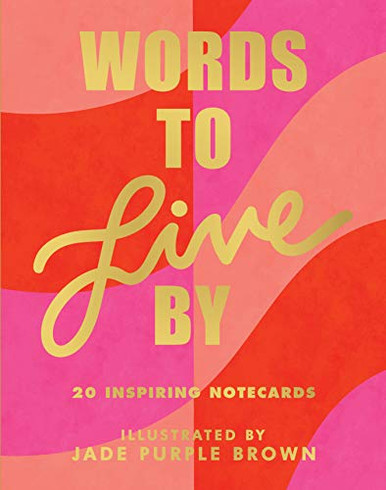 Words to Live By Notecards: (20 Blank Greeting Cards Featuring ...