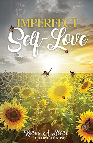 Imperfect Self-Love - Keisha Bloise - 9781737012061- LibroWorld.com
