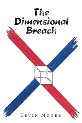 The Dimensional Breach - Kevin Moore - 9781664166523- LibroWorld.com