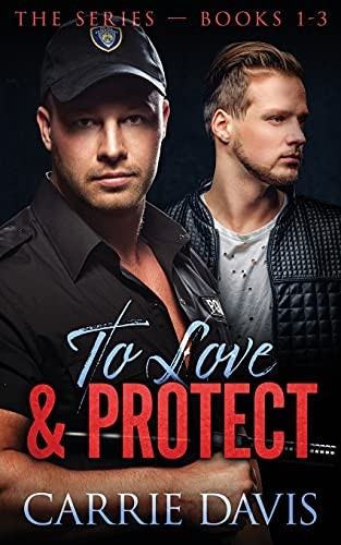 To Love & Protect: Books 1-3 - Carrie Davis - 9781773573120- LibroWorld.com