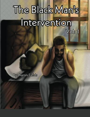The Black Man'S Intervention - Aaron Fields - 9781953962126- LibroWorld.com