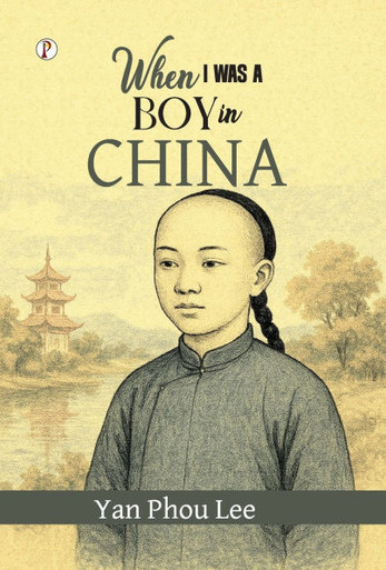 When I was a boy in China - Yan Phou Lee - 9789367007259 - LibroWorld.com
