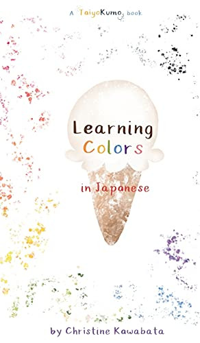 Learning Colors In Japanese - 9781736800317 - Christine Kawabata ...