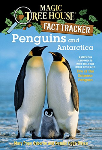 Penguins and Antarctica: A Nonfiction Companion to Magic Tree House ...
