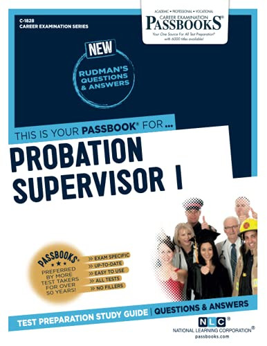 Probation Supervisor I: Passbooks Study Guide (Career Examination ...
