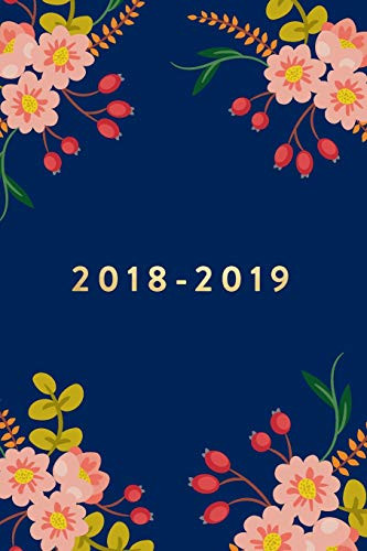 2018-2019, 18 Month Planner: Berry Floral, July 2018 - December 2019, 6 ...