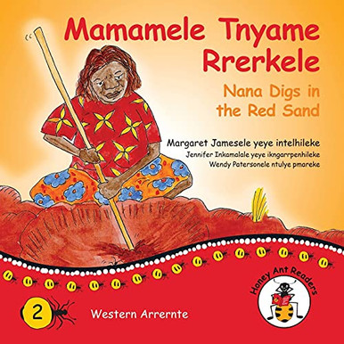 Mamamele Tnyame Rrerkele - Nana Digs In The Red Sand (Australian ...