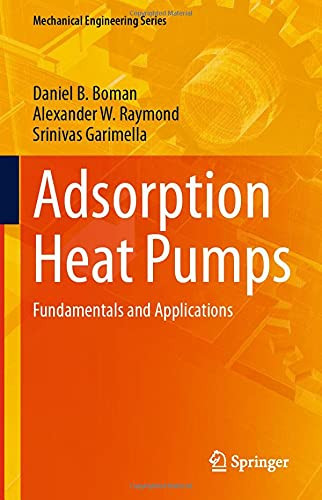 Adsorption Heat Pumps: Fundamentals And Applications (Mechanical ...