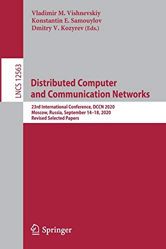 Distributed Computer And Communication Networks: 23Rd International Conference, Dccn 2020 ...