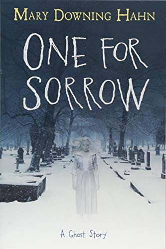 One for Sorrow: A Ghost Story - Mary Downing Hahn - 9781328497987 ...
