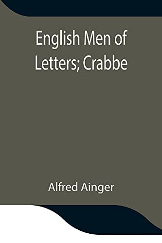 English Men Of Letters; Crabbe - Alfred Ainger - 9789354841392 ...