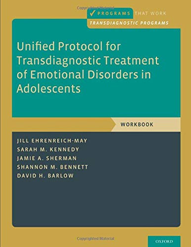 Unified Protocol For Transdiagnostic Treatment Of Emotional Disorders ...