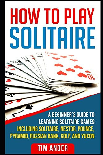 How To Play Solitaire: A Beginner?çös Guide To Learning Solitaire Games ...