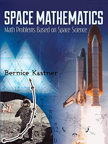 Space Mathematics: Math Problems Based On Space Science (Dover Books On ...