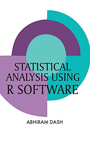 Statistical Analysis Using R Software - Abhiram Dash - 9788194766810 ...