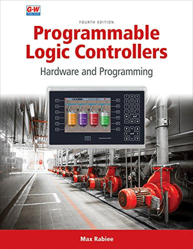 Programmable Logic Controllers: Hardware and Programming - Max Rabiee ...