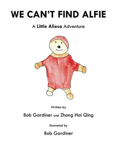We Can't Find Alfie: A Little Aliesa Adventure (Little Bob) - Bob ...