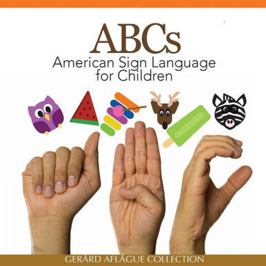 ABCs American Sign Language for Children - Gerard V. Aflague ...