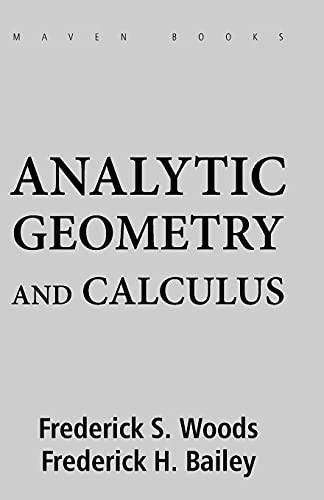 Analytic Geometry And Calculus - Frederick Woods S. - 9788180943638 ...