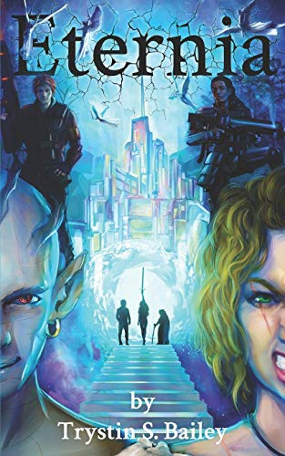 Eternia: Book 3 of the Reverie series - Trystin Bailey - 9780578798370 ...