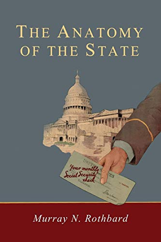 Anatomy of the State - Murray Rothbard - 9781614279884 - LibroWorld.com